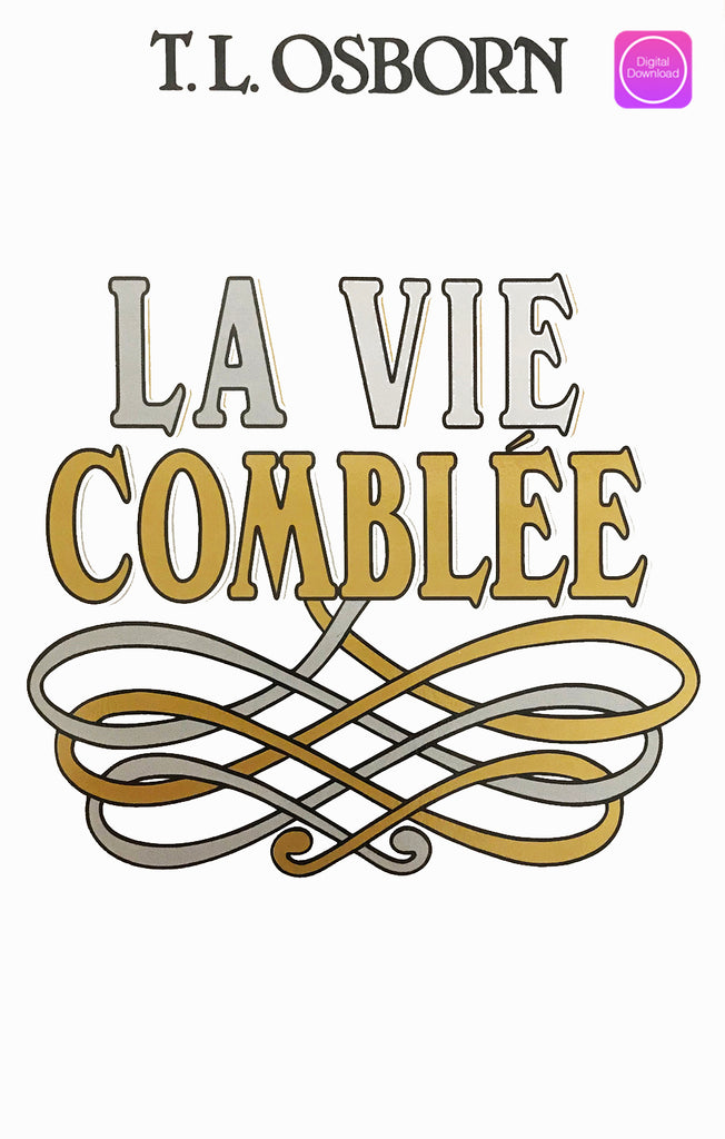 The Good Life - Digital Book | French – Osborn Ministries International