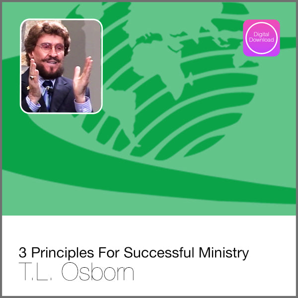 3 Principles For Successful Ministry - Digital Audio – Osborn ...