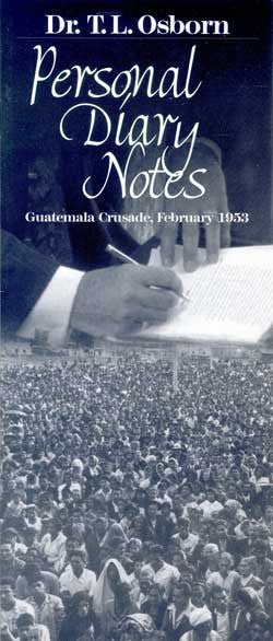 Personal Diary Notes - 1953 Guatemala Crusade - Paperback – Osborn ...