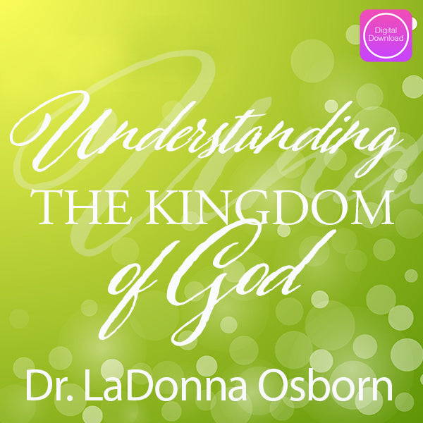 Understanding the Kingdom of God - Digital Audio – Osborn Ministries ...